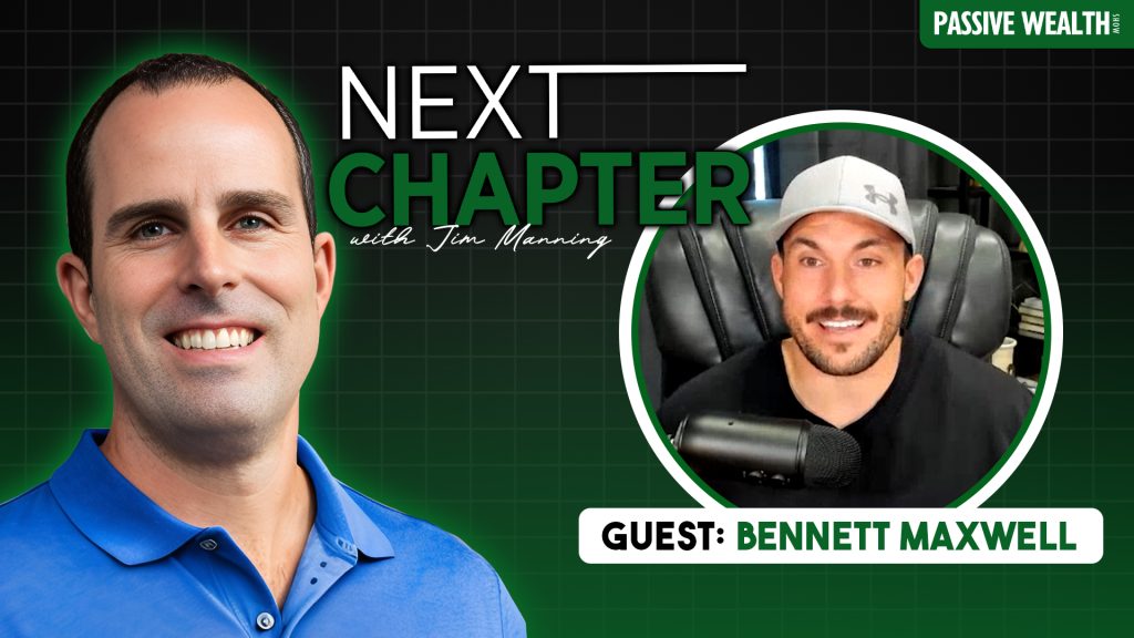 Passive Wealth Show: Bennett Maxwell's Journey to Entrepreneurial Success - Passive Wealth Show ...