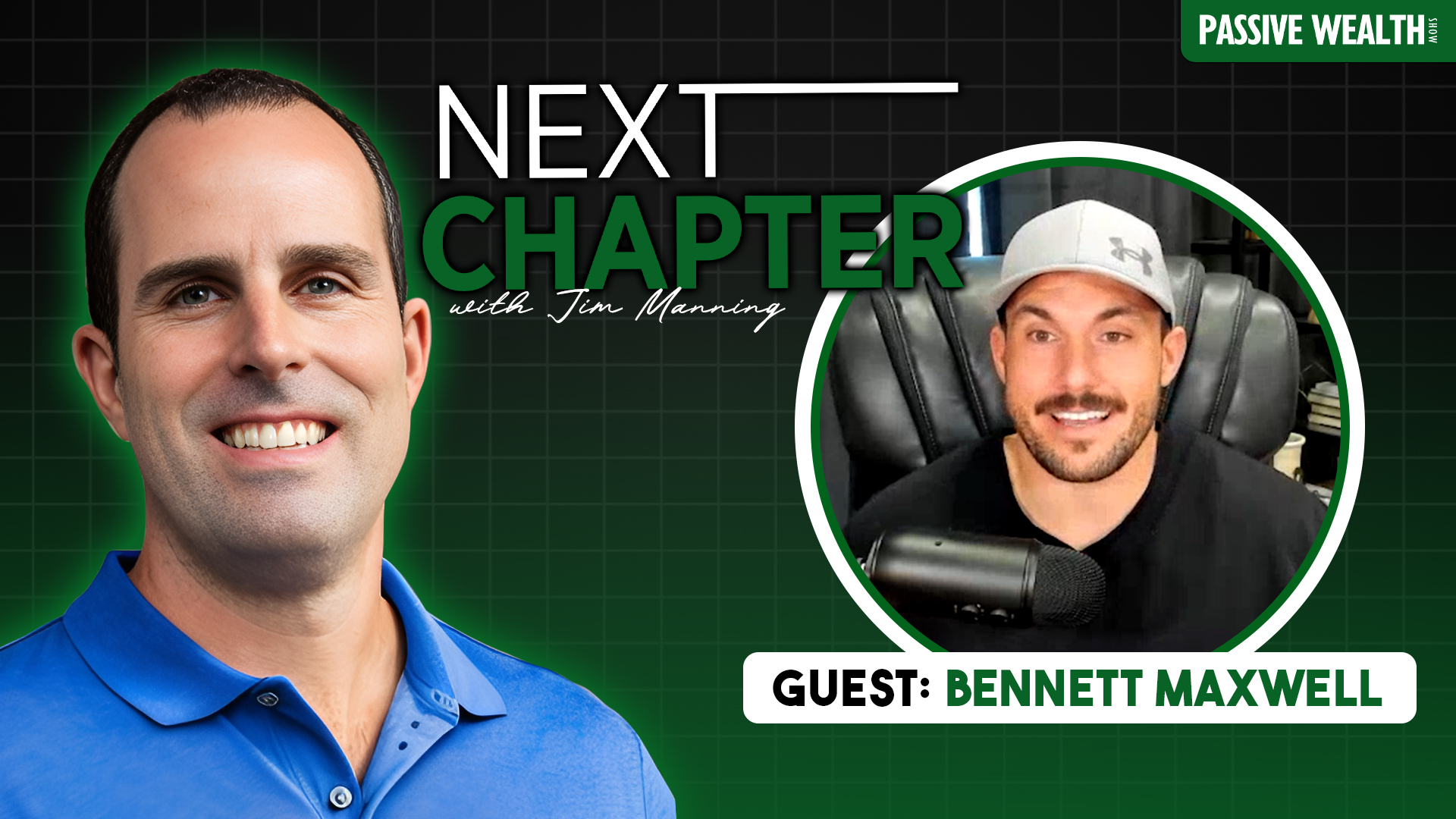 Passive Wealth Show: Bennett Maxwell's Journey to Entrepreneurial ...